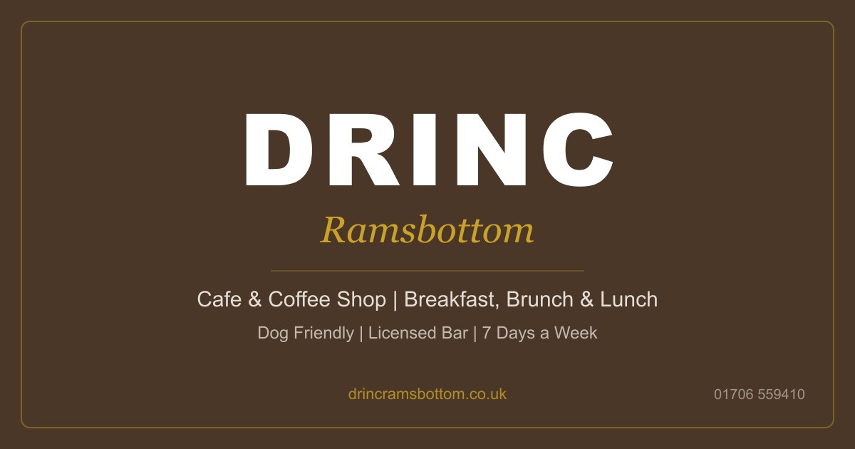DRINC | Cafe & Coffee Shop in Ramsbottom | Breakfast, Brunch & Lunch